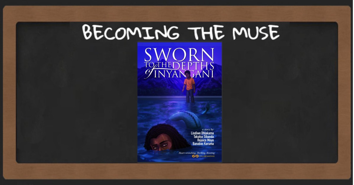 Of Sworn To The Depths Of Inyangani – Becoming The Muse