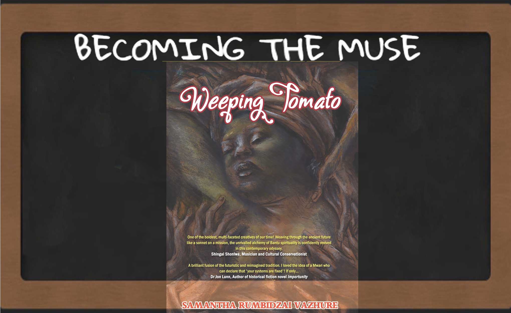 Of Weeping Tomato – Becoming The Muse